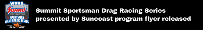 Summit Sportsman Drag Racing Series presented by Suncoast program flyer ...