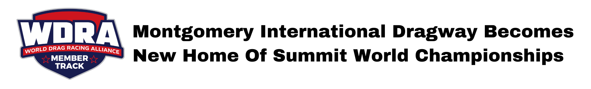 Montgomery International Dragway Becomes New Home Of WDRA Summit World ...