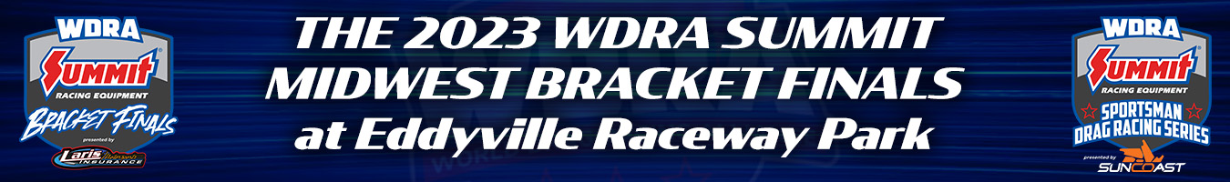 The 2023 Midwest Bracket Finals Coverage - World Drag Racing Alliance