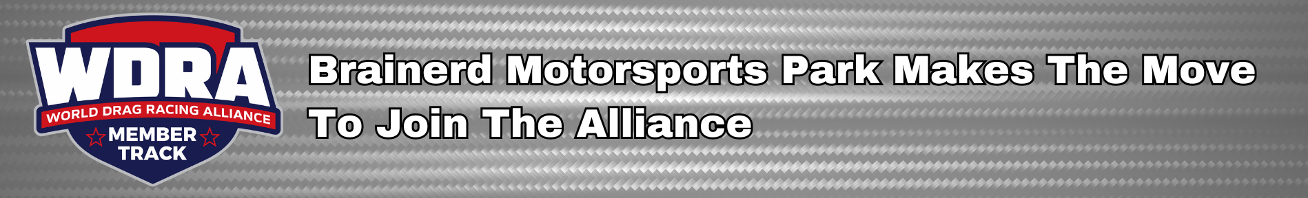 Brainerd Motorsports Park Changes to WDRA Sanction - World Drag Racing ...