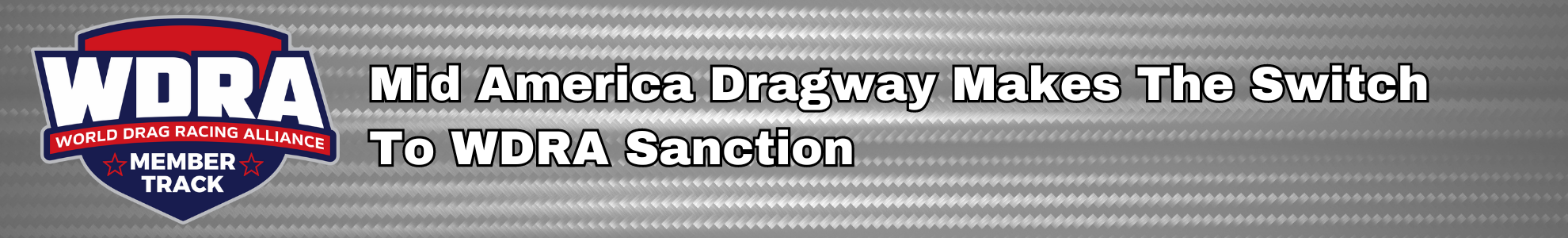 Mid America Dragway Becomes the Newest WDRA Member Track - World Drag ...